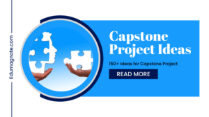 Capstone Project Ideas : 150+ Topics - Edumagnate