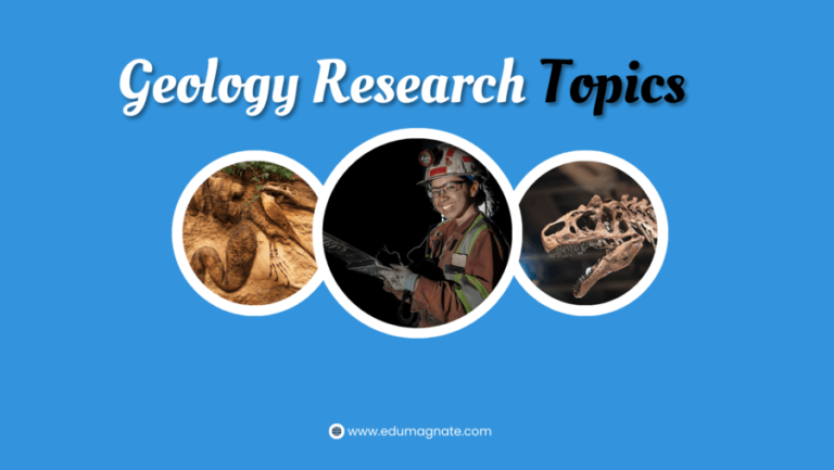 Geology Research Paper topics: Explore 120+ Ideas - Edumagnate