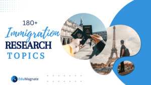 Immigration Research Topics: 180+ Topic Ideas - Edumagnate