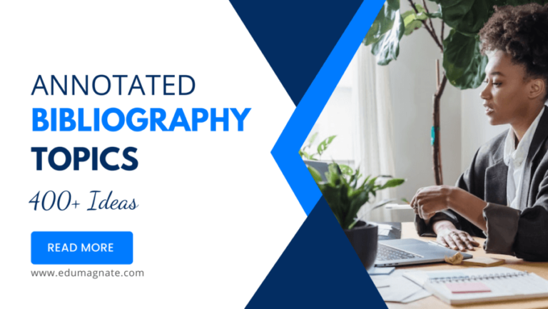 Annotated Bibliography Topics: 400+ Ideas - Edumagnate Annotated Bibliography Topics: 400+ Ideas - Edumagnate